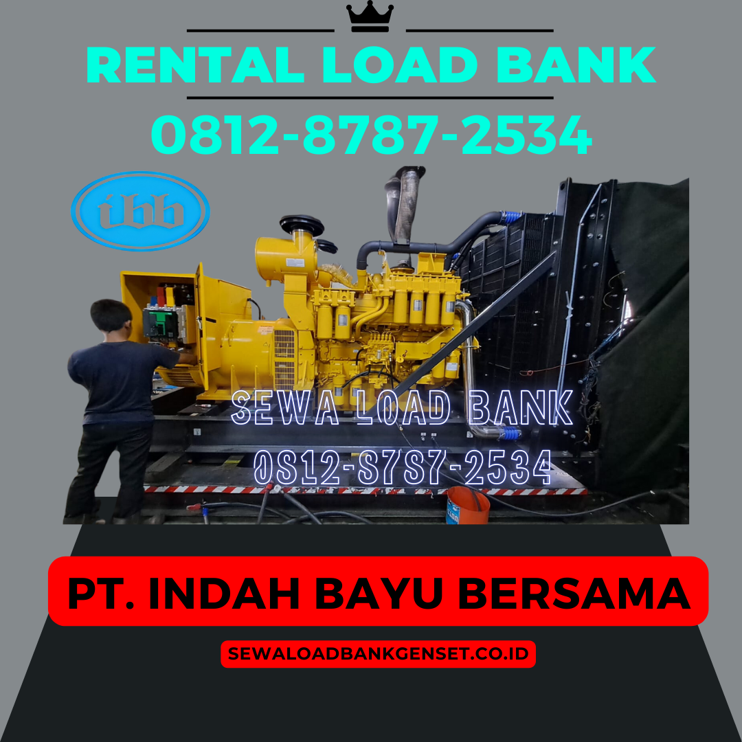 Sewa Loadbank Serang Jakarta PT. Indah Bayu Bersama